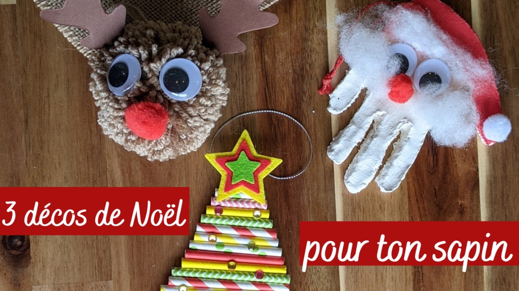 3 DIY Noël décoration de sapin - ManzaBull' - activité manuelle